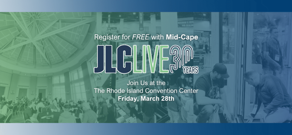 JLC LIVE 2025 - Mid Cape Home Centers